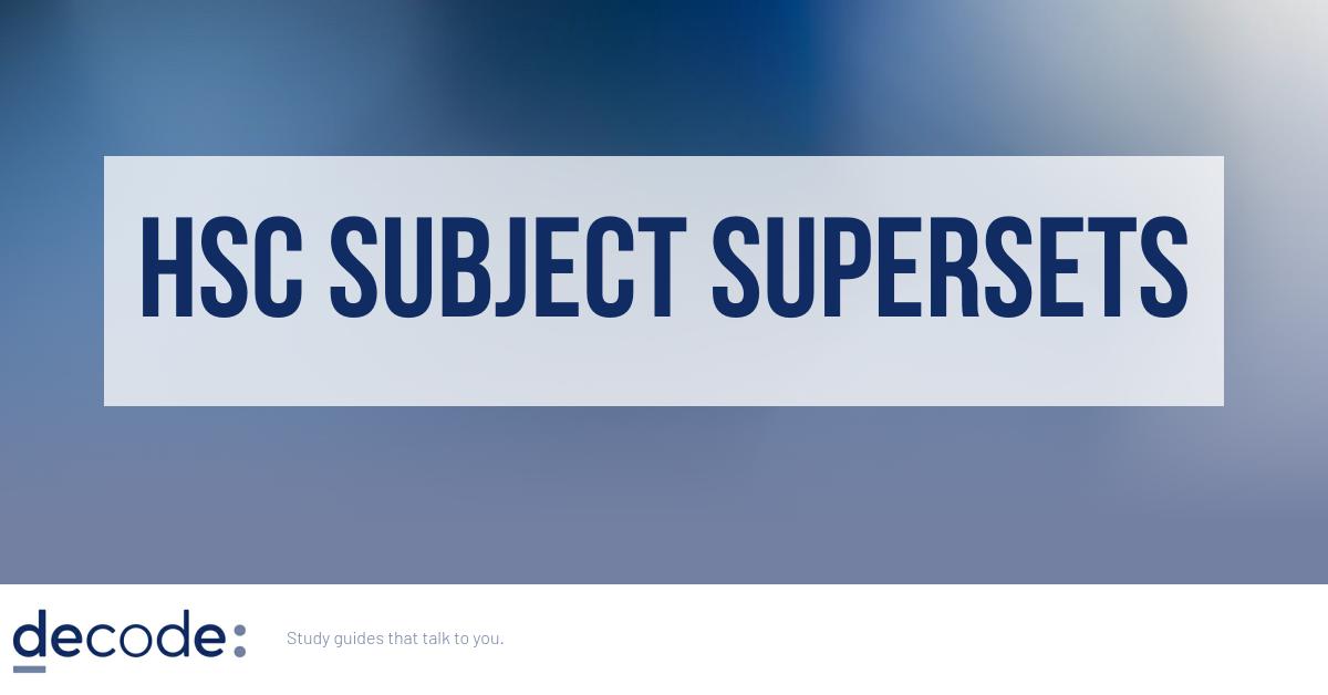 Decode : HSC Revision Guides: HSC Subject Supersets