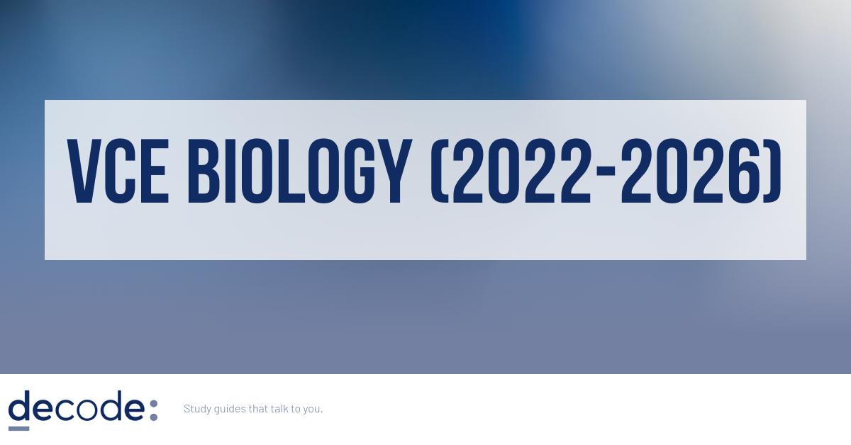 Decode :VCE Samples: VCE Biology (2022-2026)