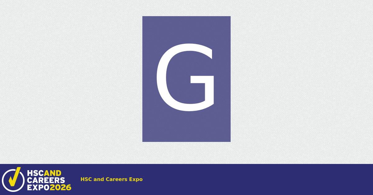 HSC and Careers Expo: Exhibitors: G HSC and Careers Expo: Exhibitors: G