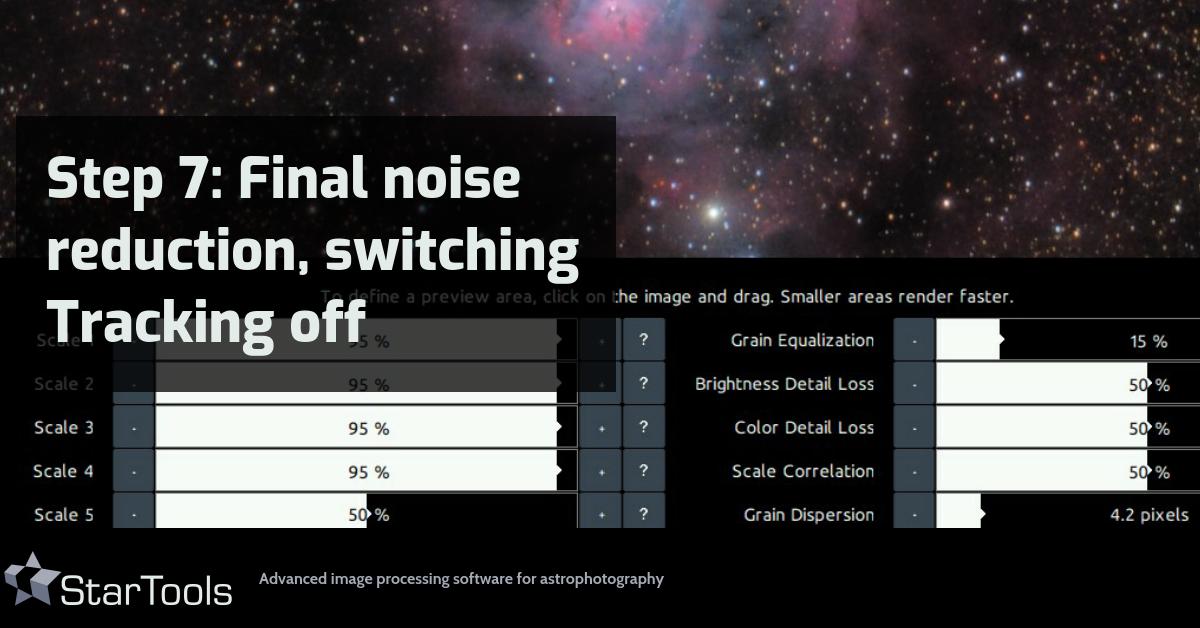 Quick Start: Step 7: Final noise reduction, switching Tracking off