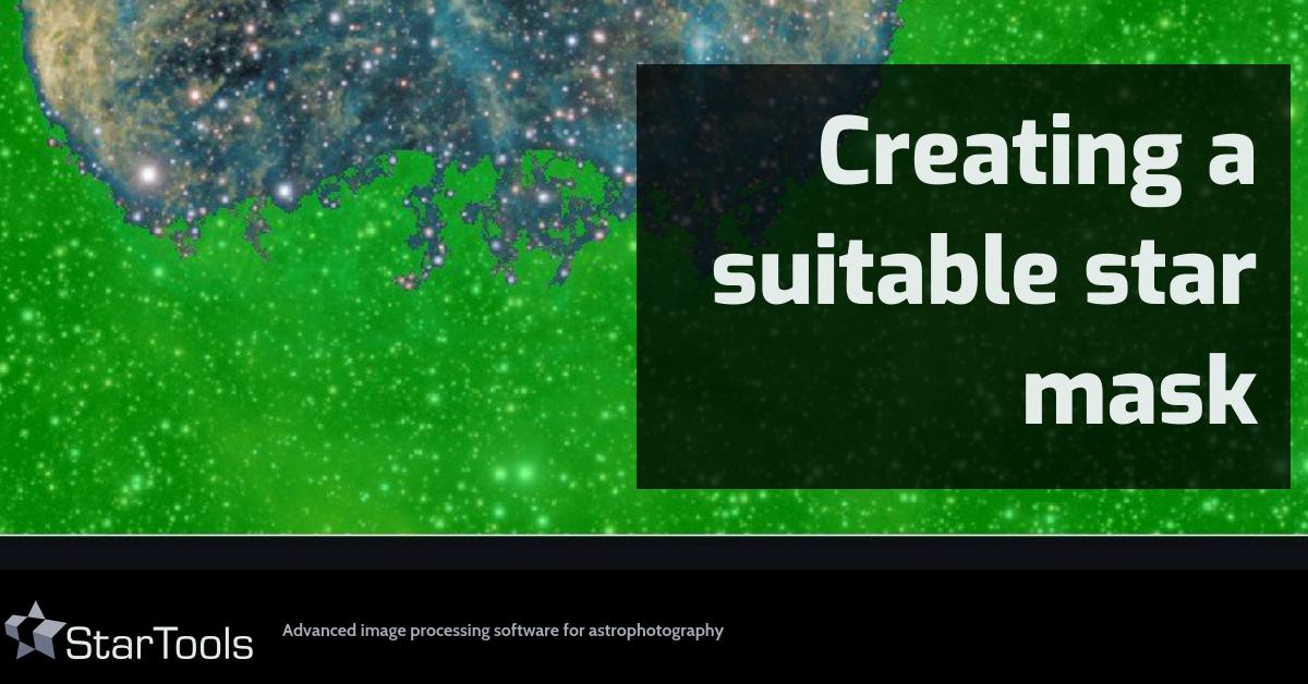 StarTools: Usage: Creating a suitable star mask