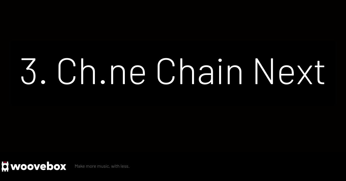 Woovebox: Patterns: 3. Ch.ne Chain Next