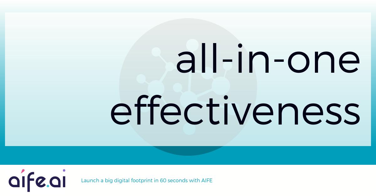 AIFE.AI: Benefits: All-in-one effectiveness