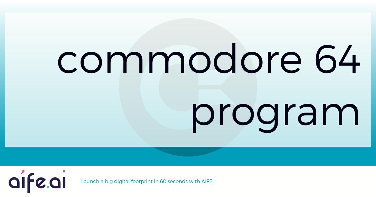 Comprehensive Digital Footprint: Commodore 64 program
