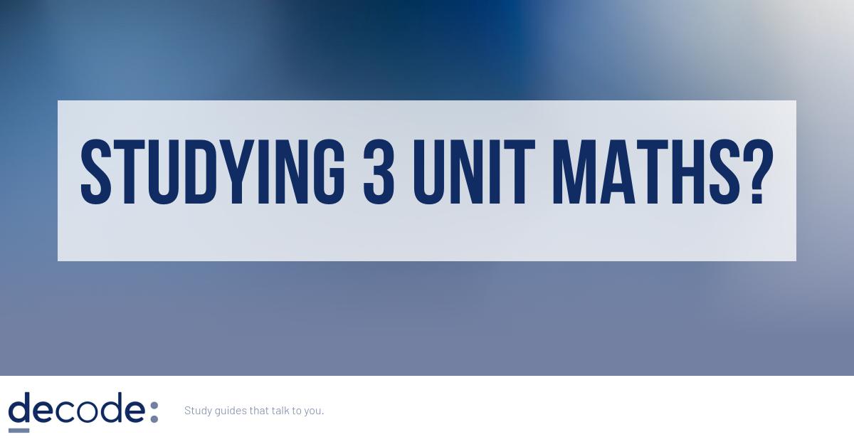 HSC Mathematics Advanced Trial Exams: Studying 3 Unit Maths?