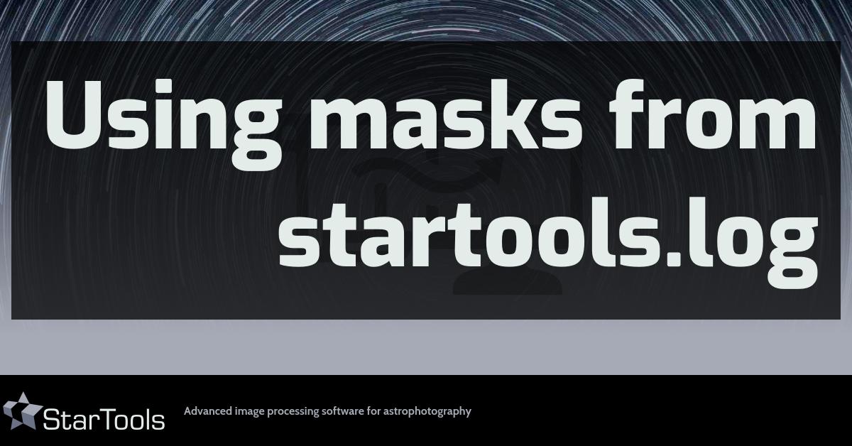 StarTools: Usage: Using masks from startools.log